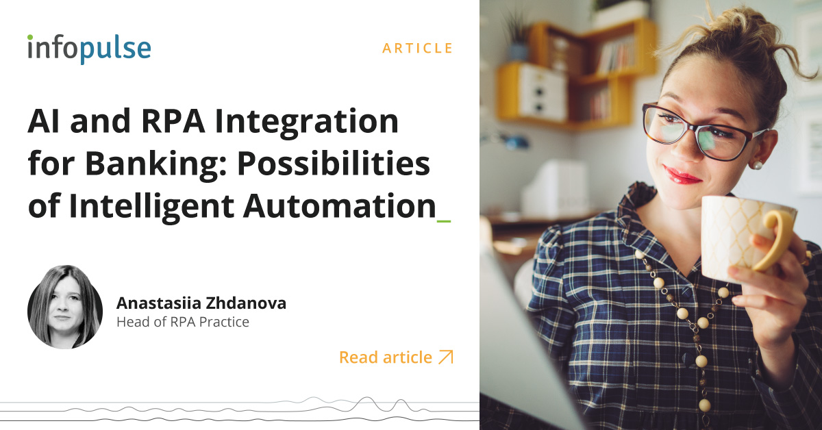 AI and RPA Integration in Banking: Benefits and Use Cases