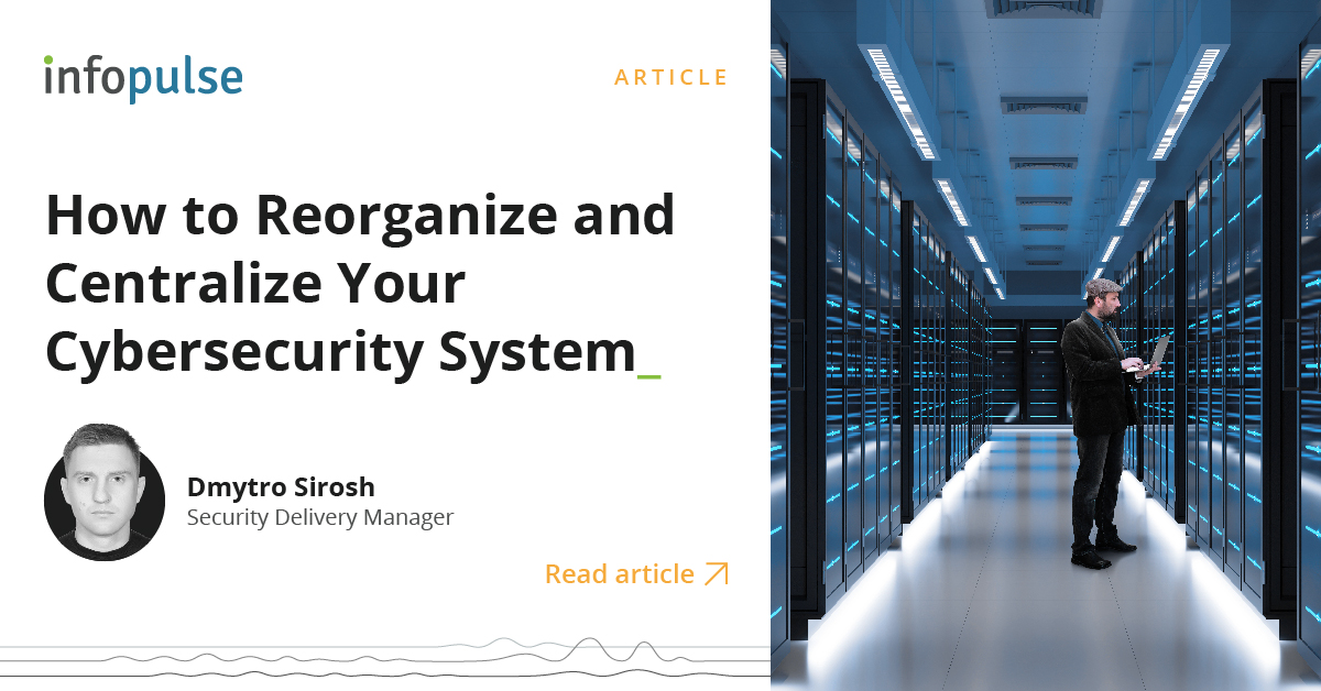 How to Centralize Your Enterprise IT Security System
