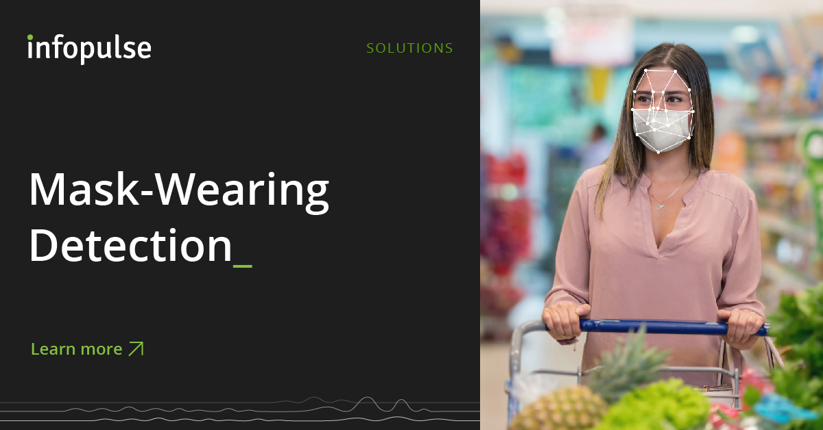 Ai Powered Solution For Mask Detection Infopulse