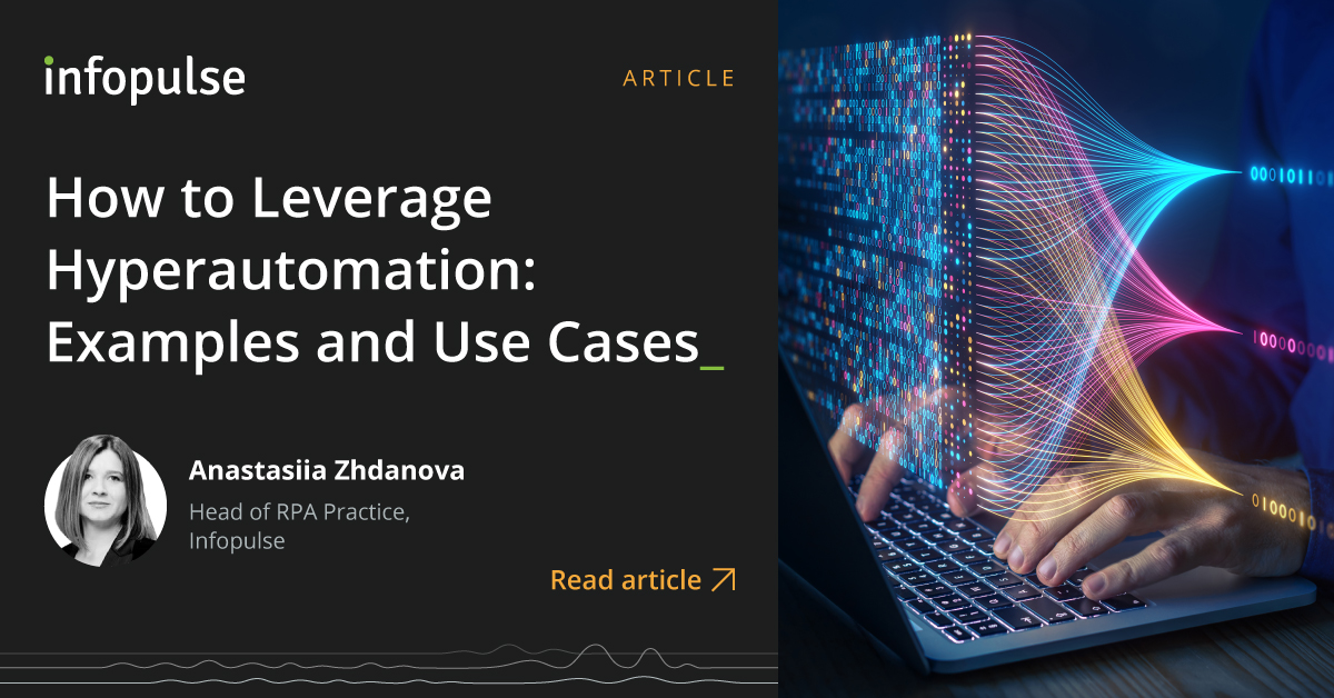 Key hyperautomation use cases and examples Key hyperautomation use cases and examples